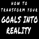 How to Transform Your Goals Into Reality This Year - Coach Carson