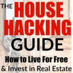 The House Hacking Guide - How to "Hack" Your Housing, Live For Free ...