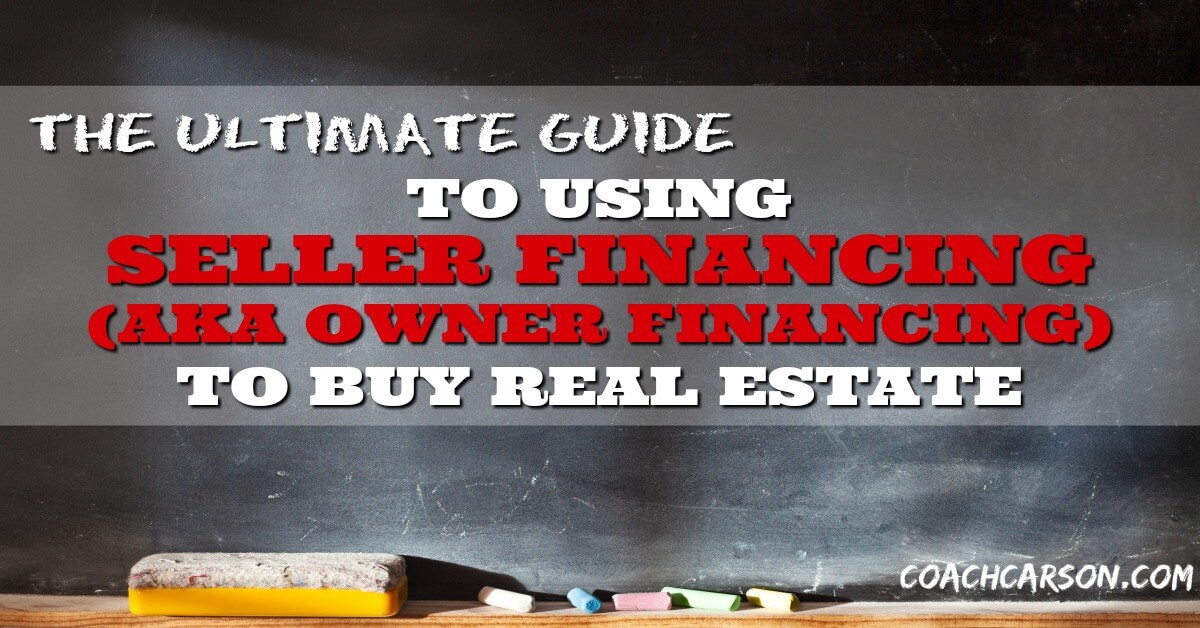 How to Use Seller Financing (aka Owner Financing) to Buy Real Estate