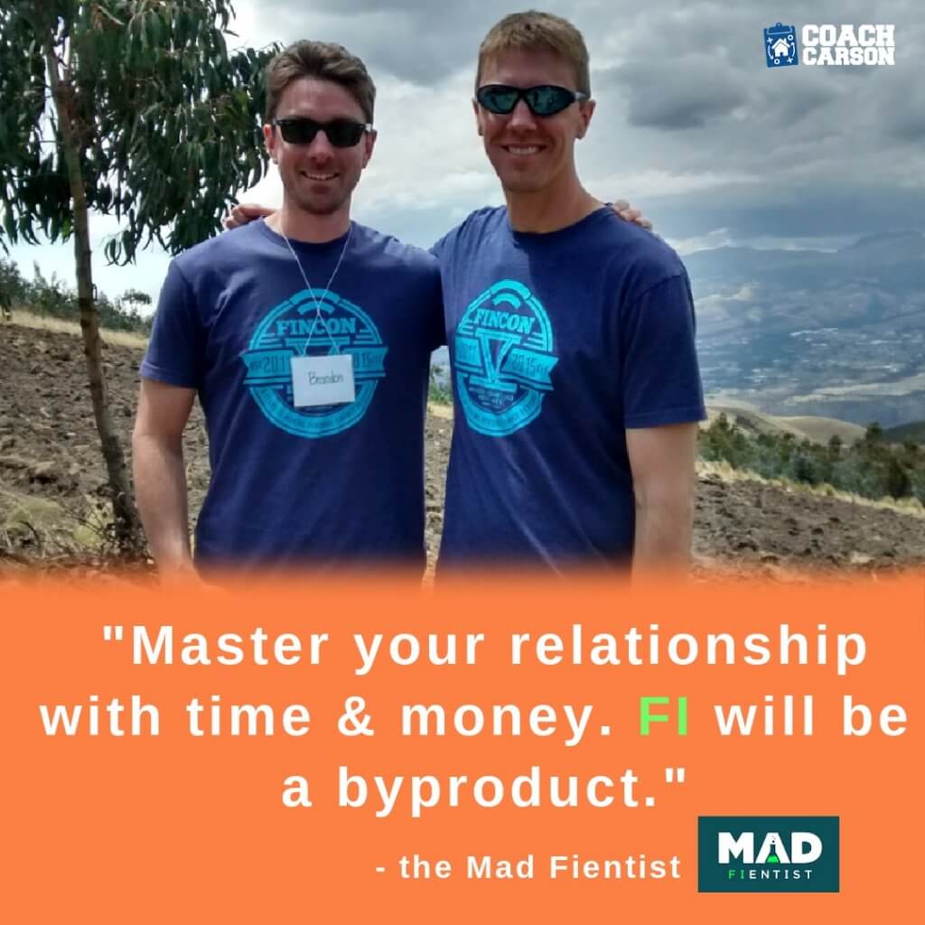 The Mad Fientist on Pursuing Your Dreams After FI - Coach Carson